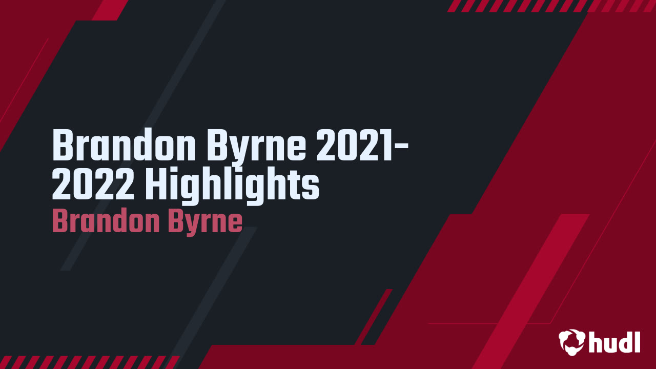 Brandon Byrne 2021-2022 Highlights - Brandon Byrne highlights - Hudl