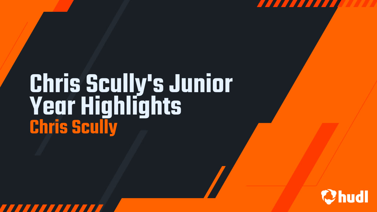 Chris Scully's Junior Year Highlights - Chris Scully highlights - Hudl