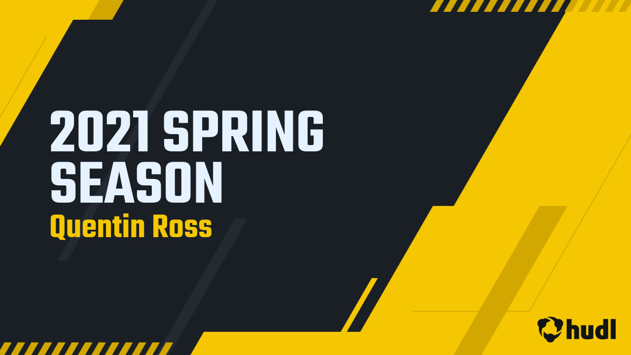 2021 SPRING SEASON - Quentin Ross highlights - Hudl