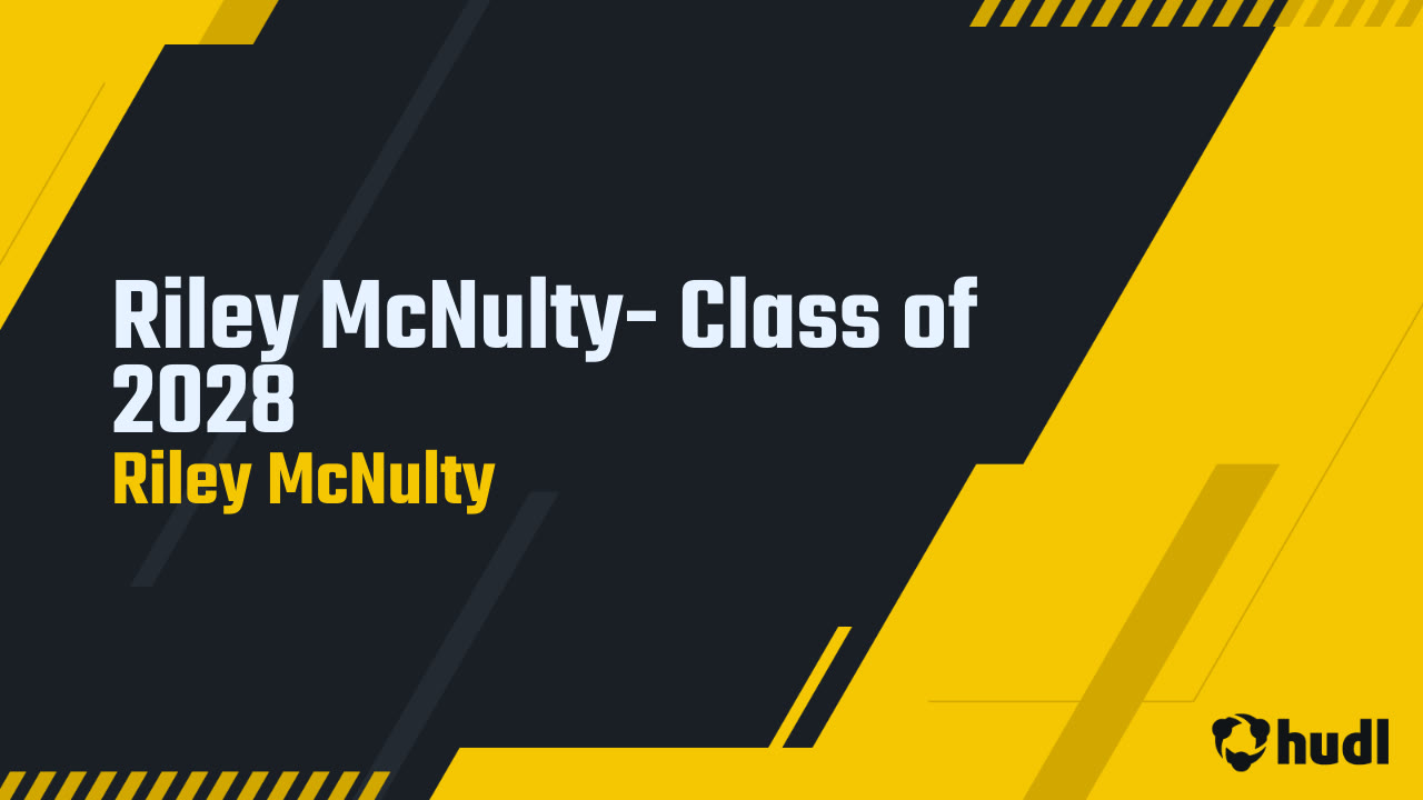 Riley McNulty- Class of 2028 - Riley McNulty highlights - Hudl