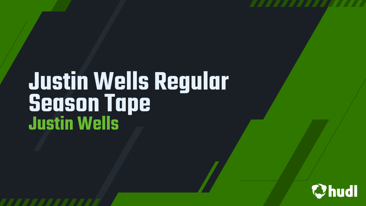 Justin Wells Regular Season Tape - Justin Wells highlights - Hudl
