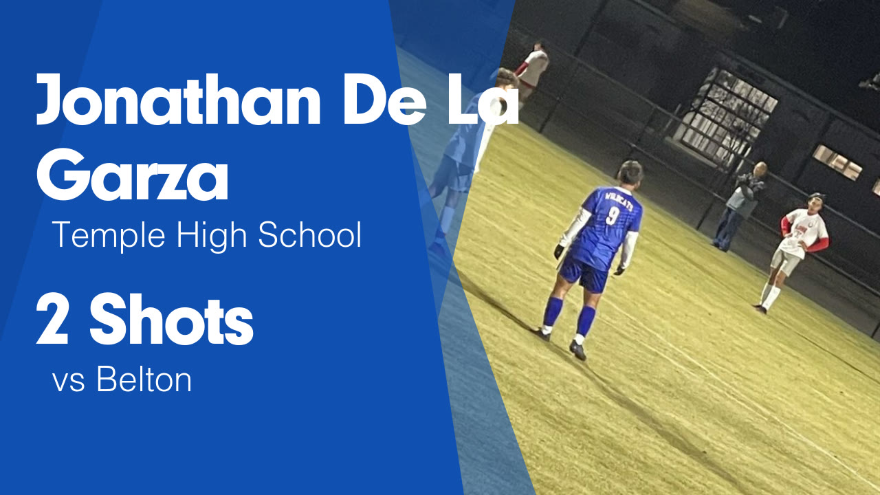 2 Shots vs Belton - Jonathan De La Garza highlights - Hudl