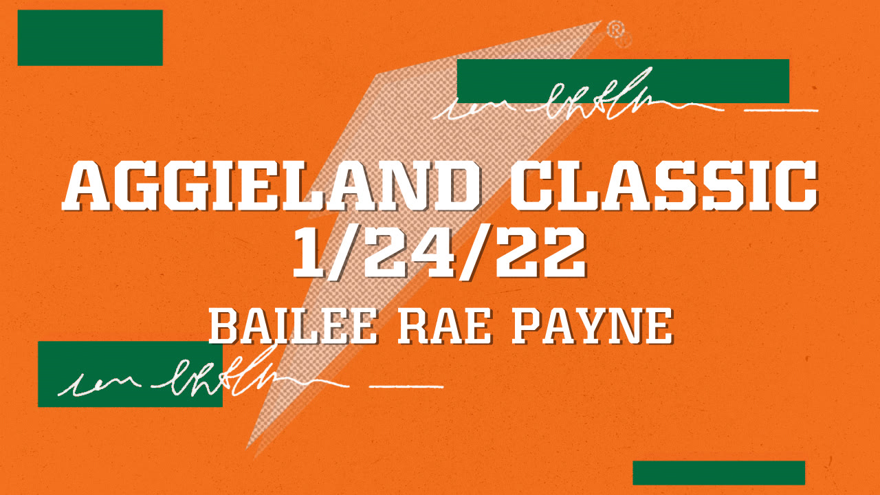 Aggieland Classic 1/24/22 - Bailee Payne highlights - Hudl