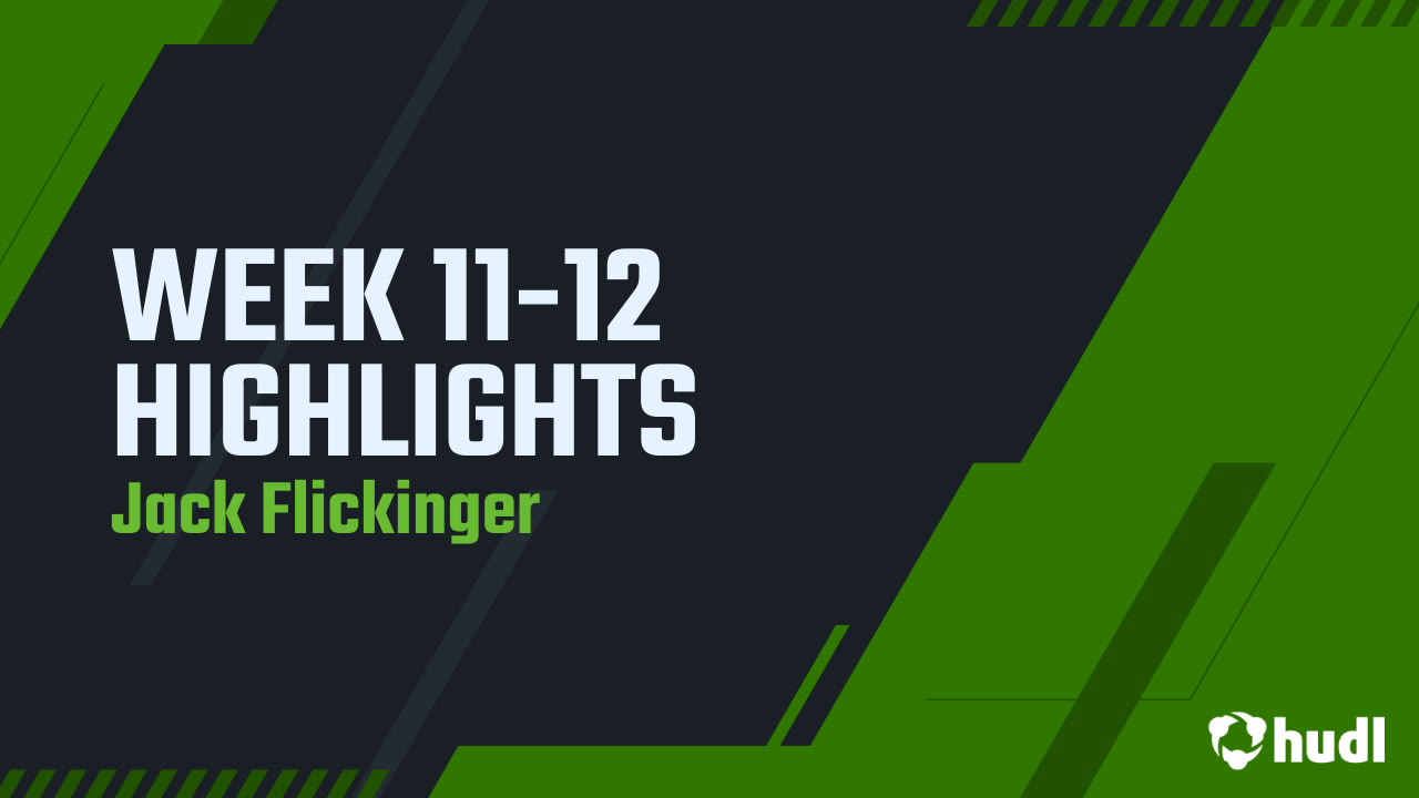 WEEK 11-12 HIGHLIGHTS - Jack Flickinger highlights - Hudl