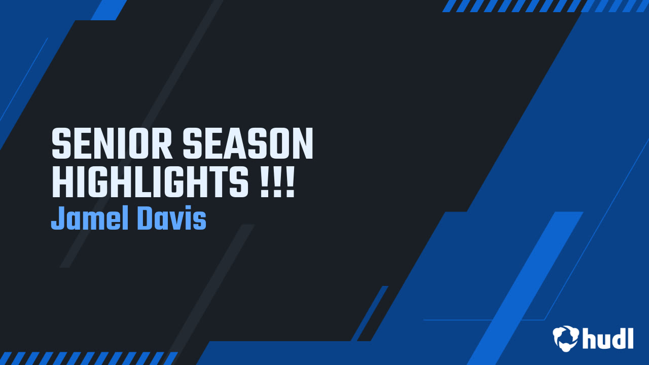 SENIOR SEASON HIGHLIGHTS !!! - Jamel Davis highlights - Hudl