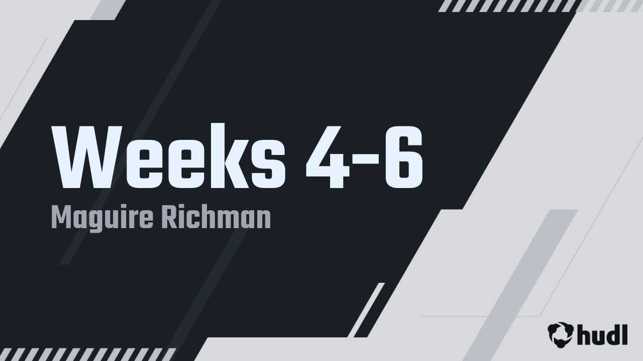 Weeks 4-6 - Maguire Richman highlights - Hudl