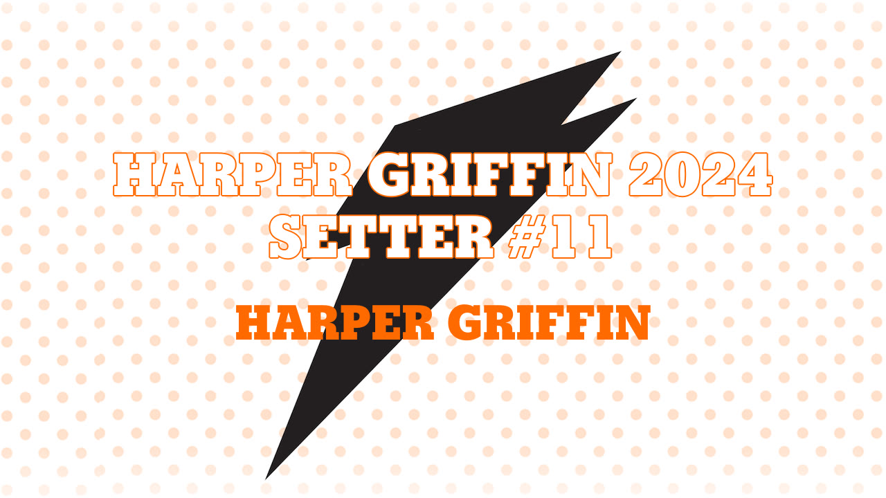 Harper Griffin 2024 Setter #11 - Harper Griffin highlights - Hudl