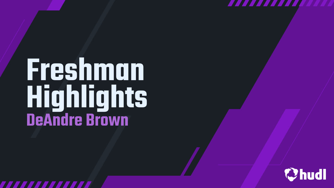 Freshman Highlights - DeAndre Brown highlights - Hudl