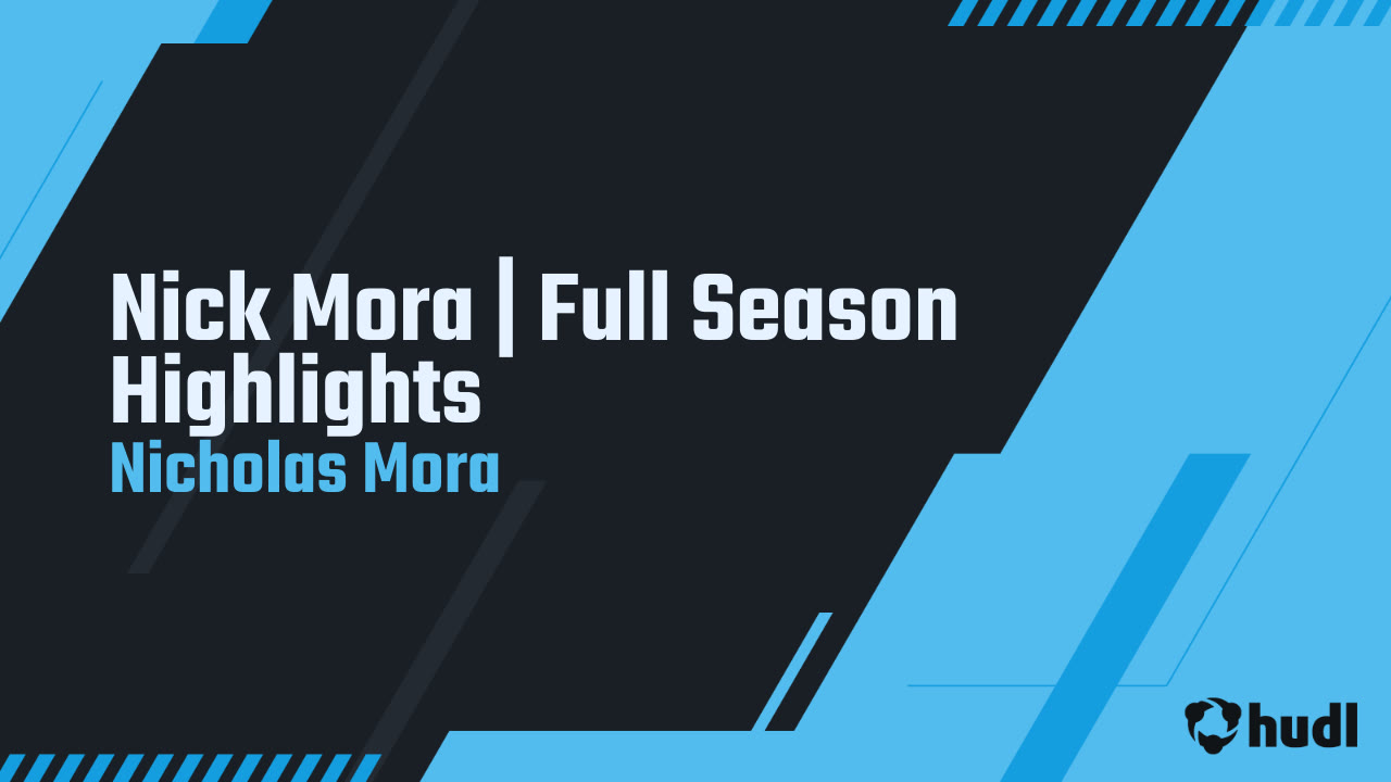 Nick Mora | Full Season Highlights - Nicholas Mora highlights - Hudl