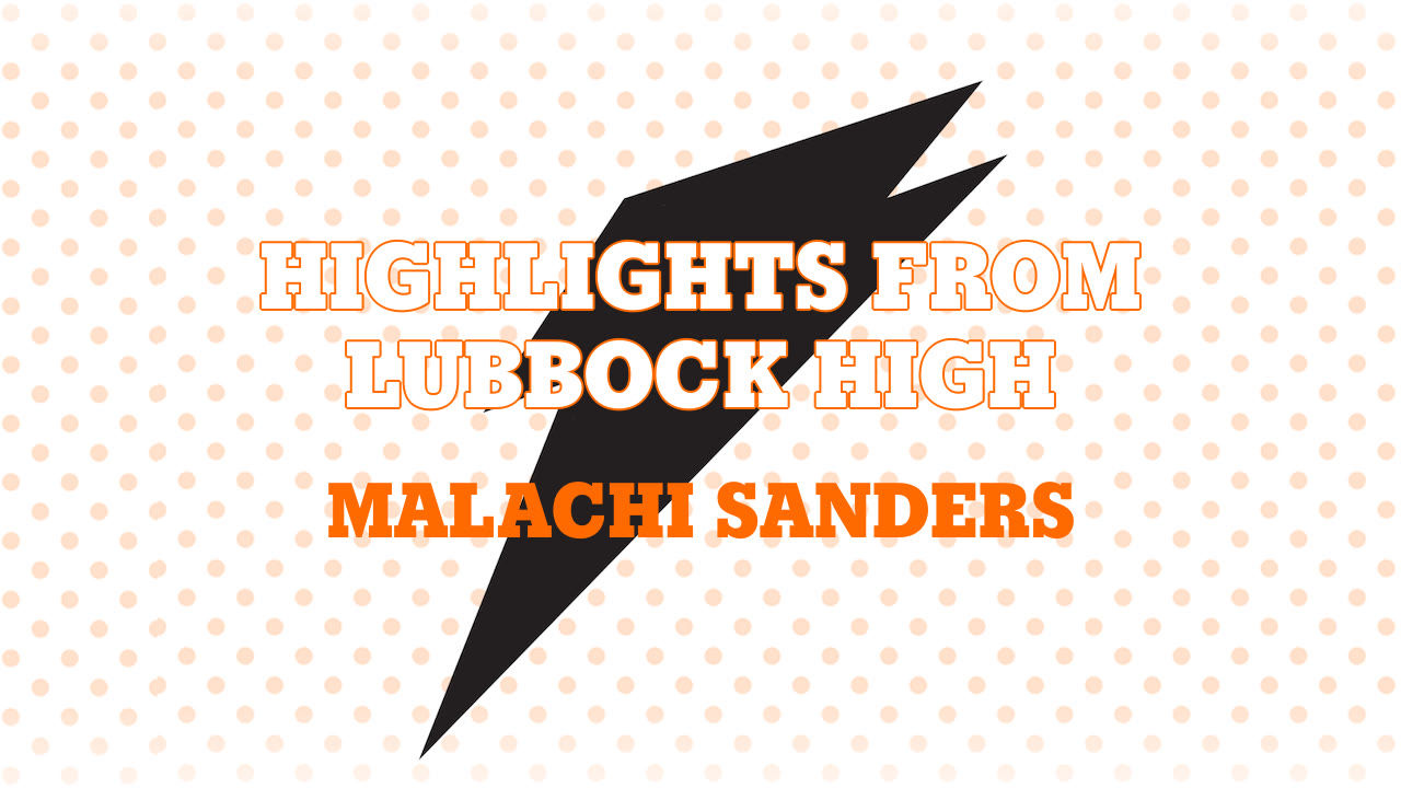 highlights from Lubbock high - Malachi Sanders highlights - Hudl
