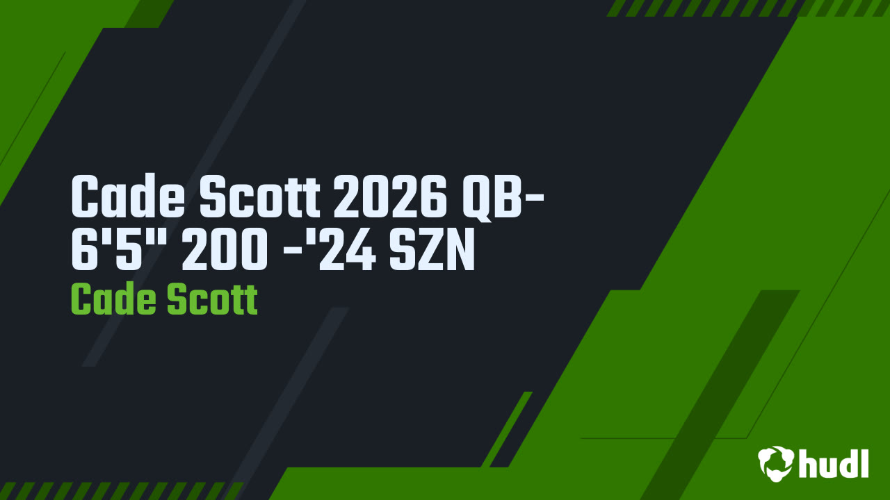 Cade Scott 2026 QB-6'5" 200 -'24 SZN - Cade Scott highlights - Hudl