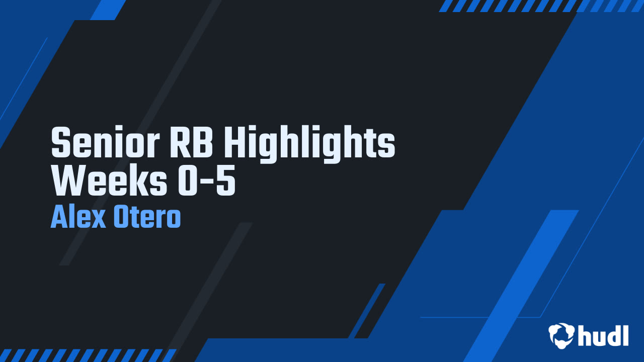 Senior RB Highlights Weeks 0-5 - Alex Otero highlights - Hudl