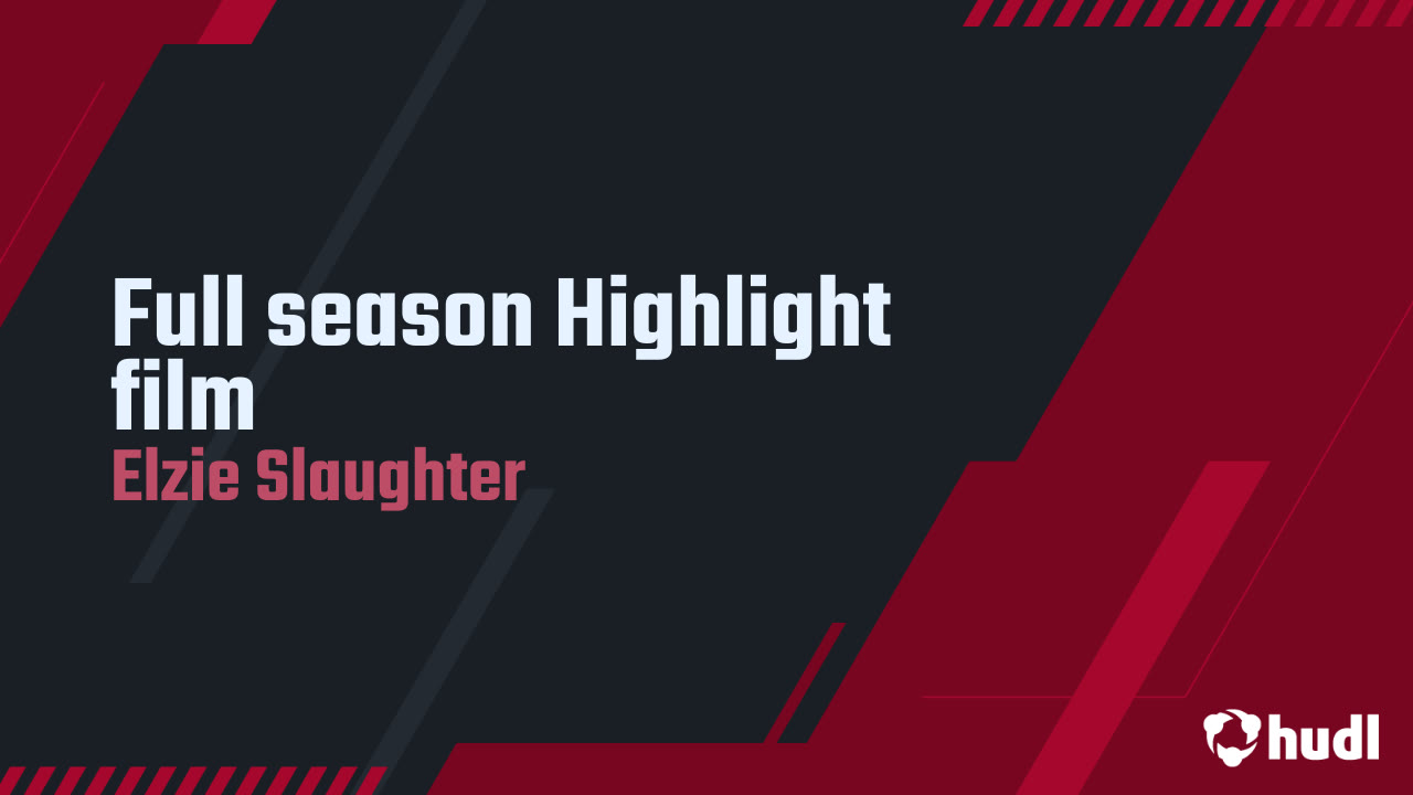 Highlights (Games 1-5) - Elzie Slaughter highlights - Hudl