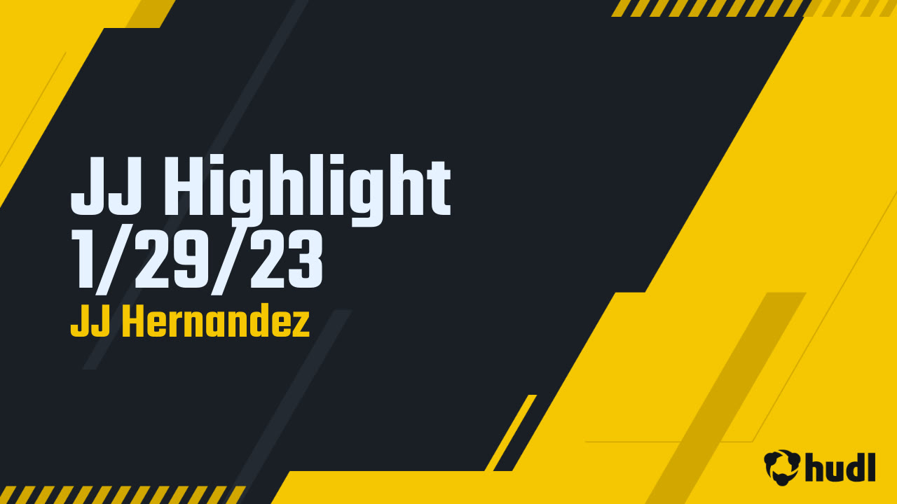 JJ Highlight 1/29/23 - JJ Hernandez highlights - Hudl