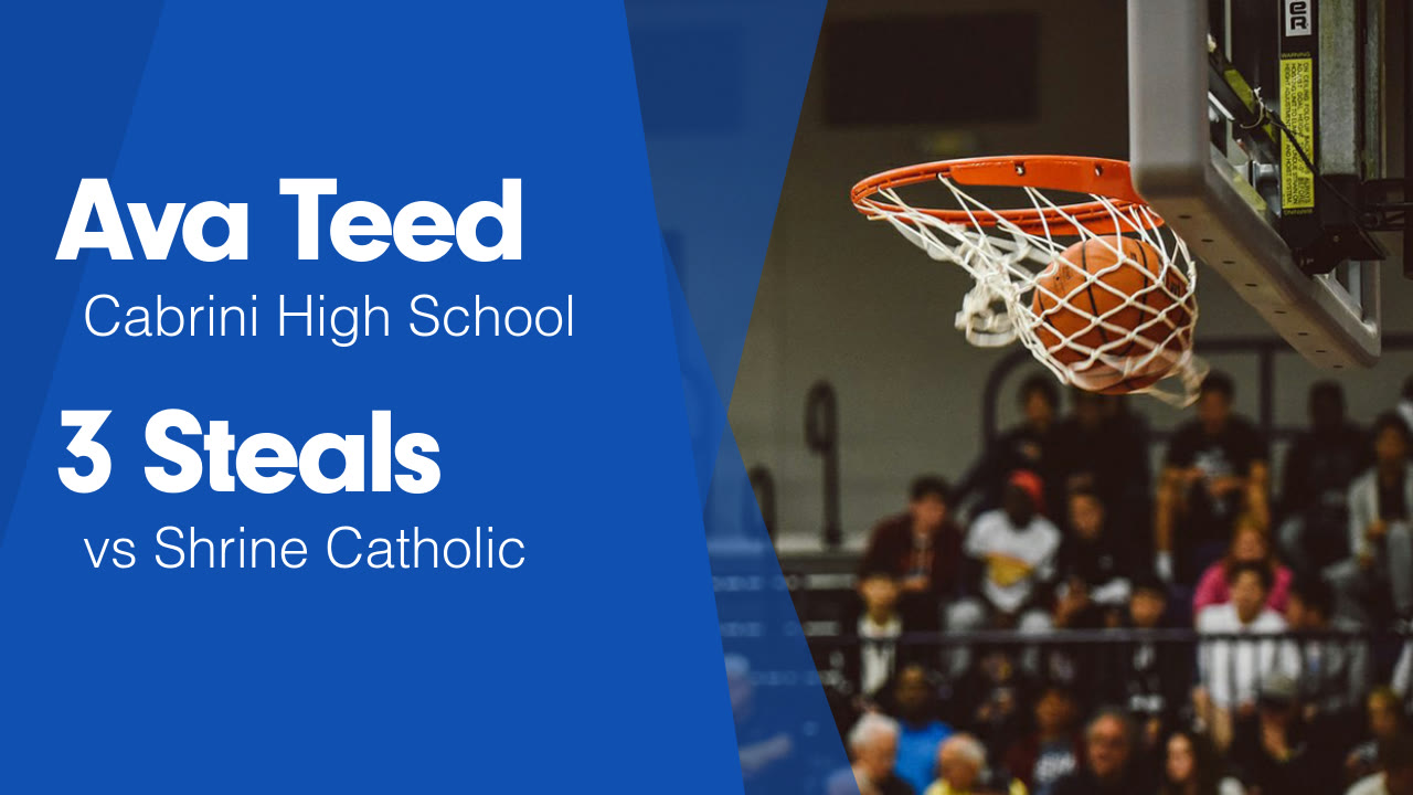 3 Steals vs Shrine Catholic - Ava Teed highlights - Hudl