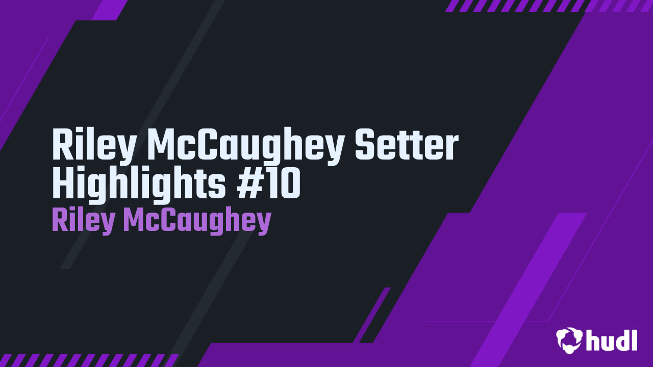 Riley McCaughey Setter Highlights #10 - Riley McCaughey highlights - Hudl