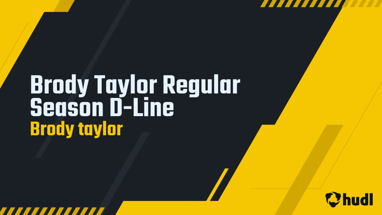 Brody Taylor Regular Season D-Line - Brody taylor highlights - Hudl