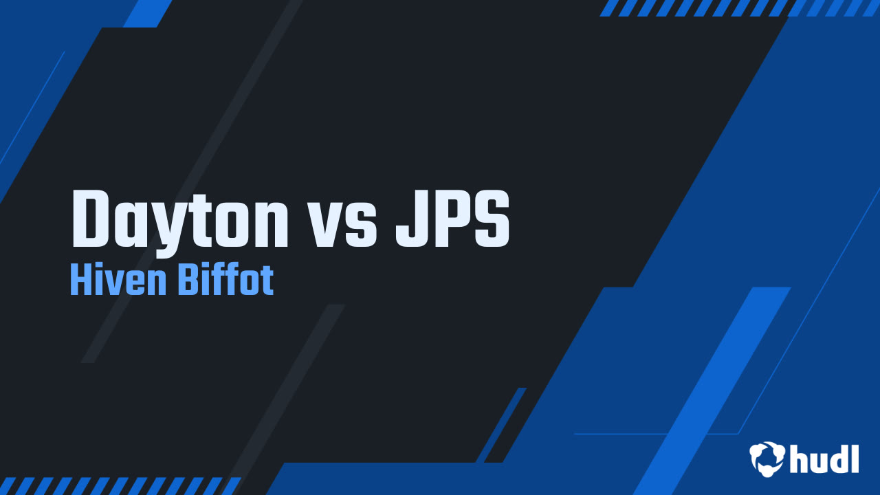Dayton vs JPS - Hiven Biffot highlights - Hudl