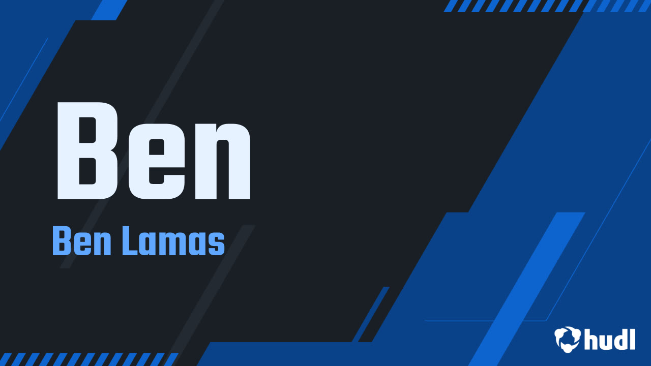 Ben - Ben Lamas highlights - Hudl