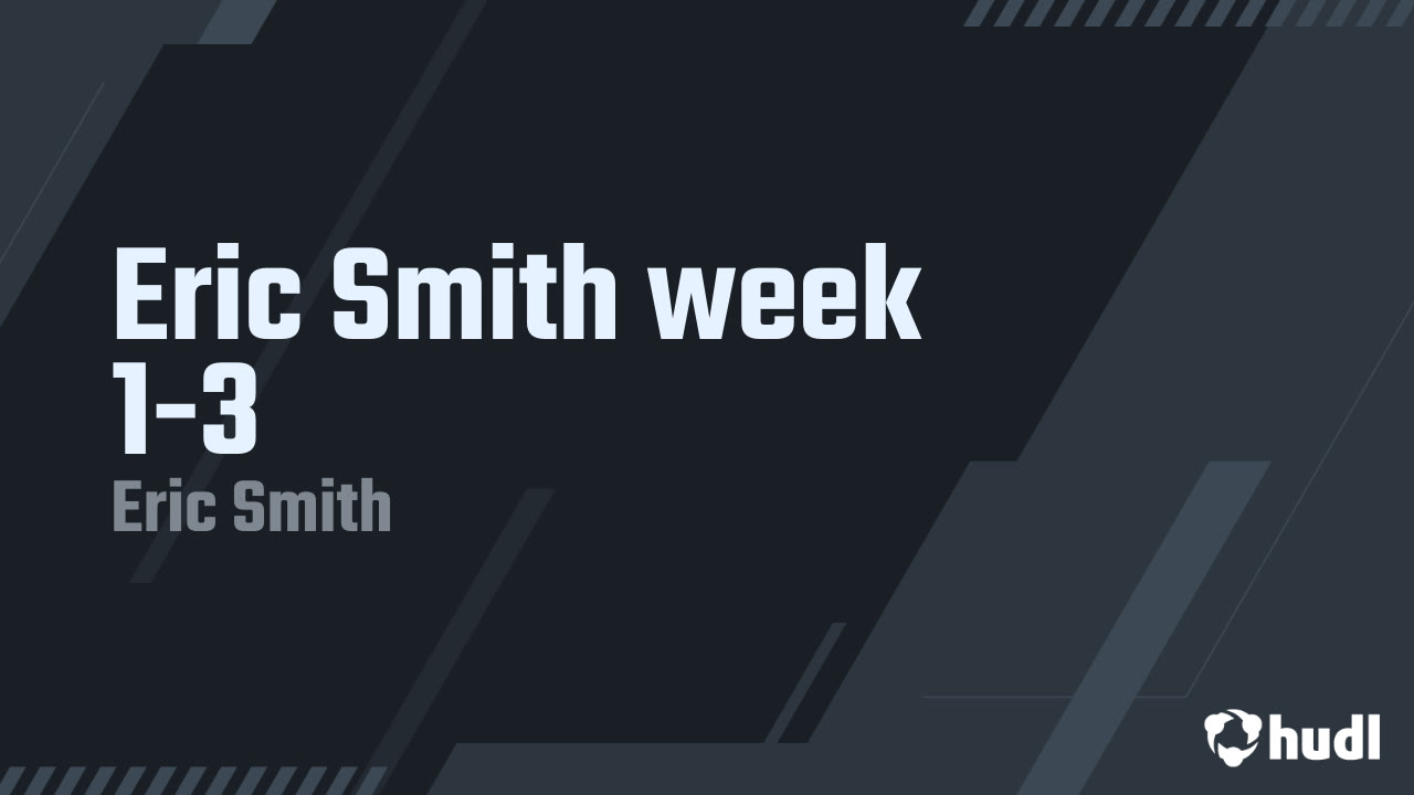 Eric Smith week 1-3 - Eric Smith highlights - Hudl