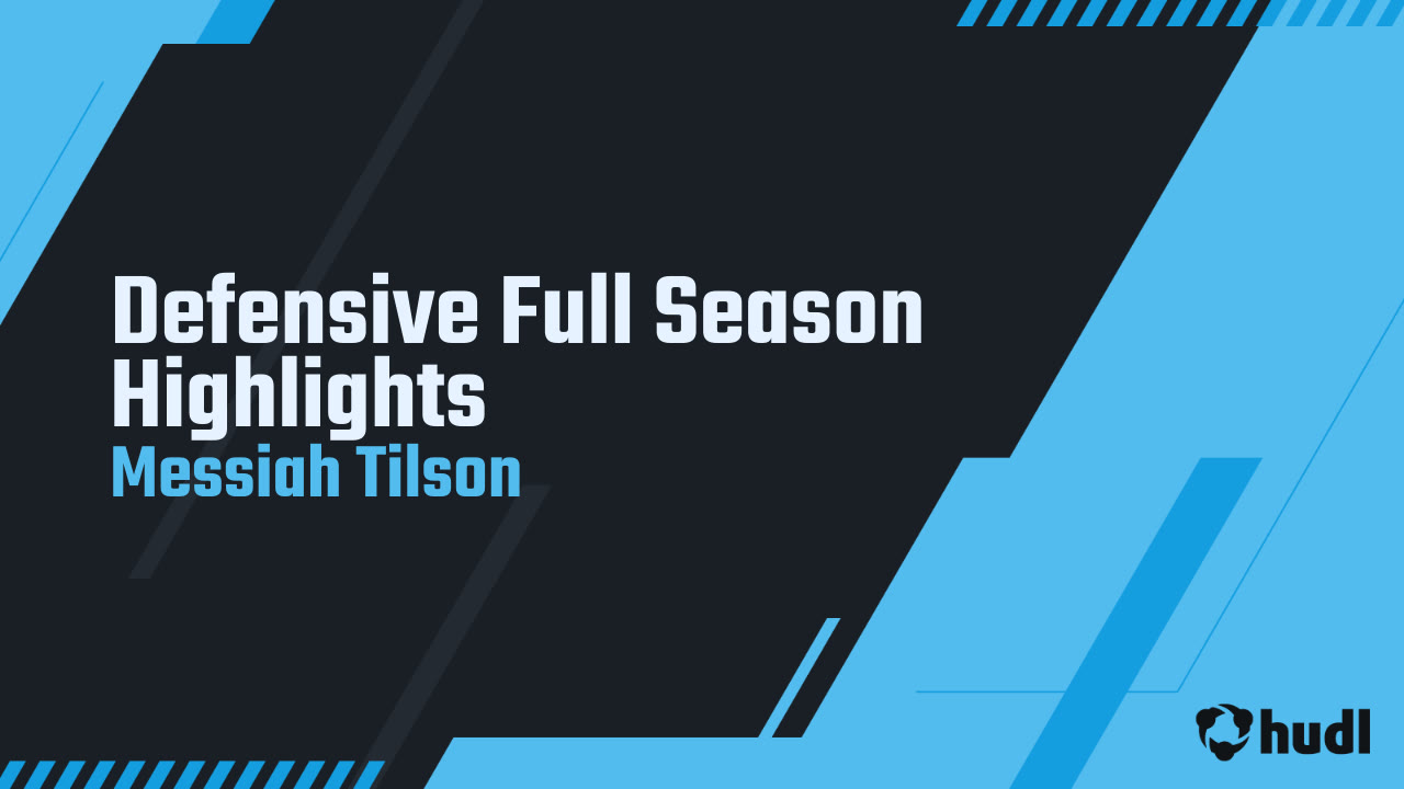 Defensive Full Season Highlights - Messiah Tilson highlights - Hudl
