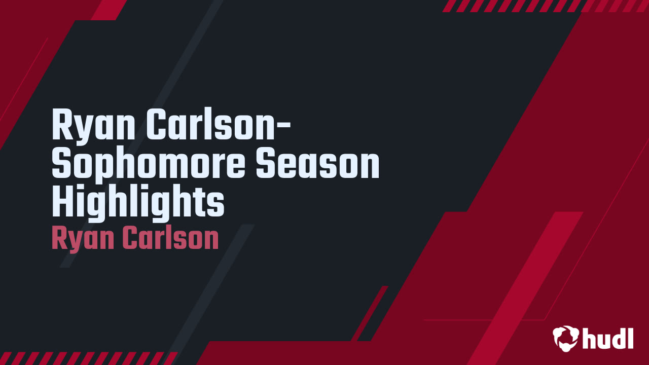 Ryan Carlson-Sophomore Season Highlights - Ryan Carlson highlights - Hudl