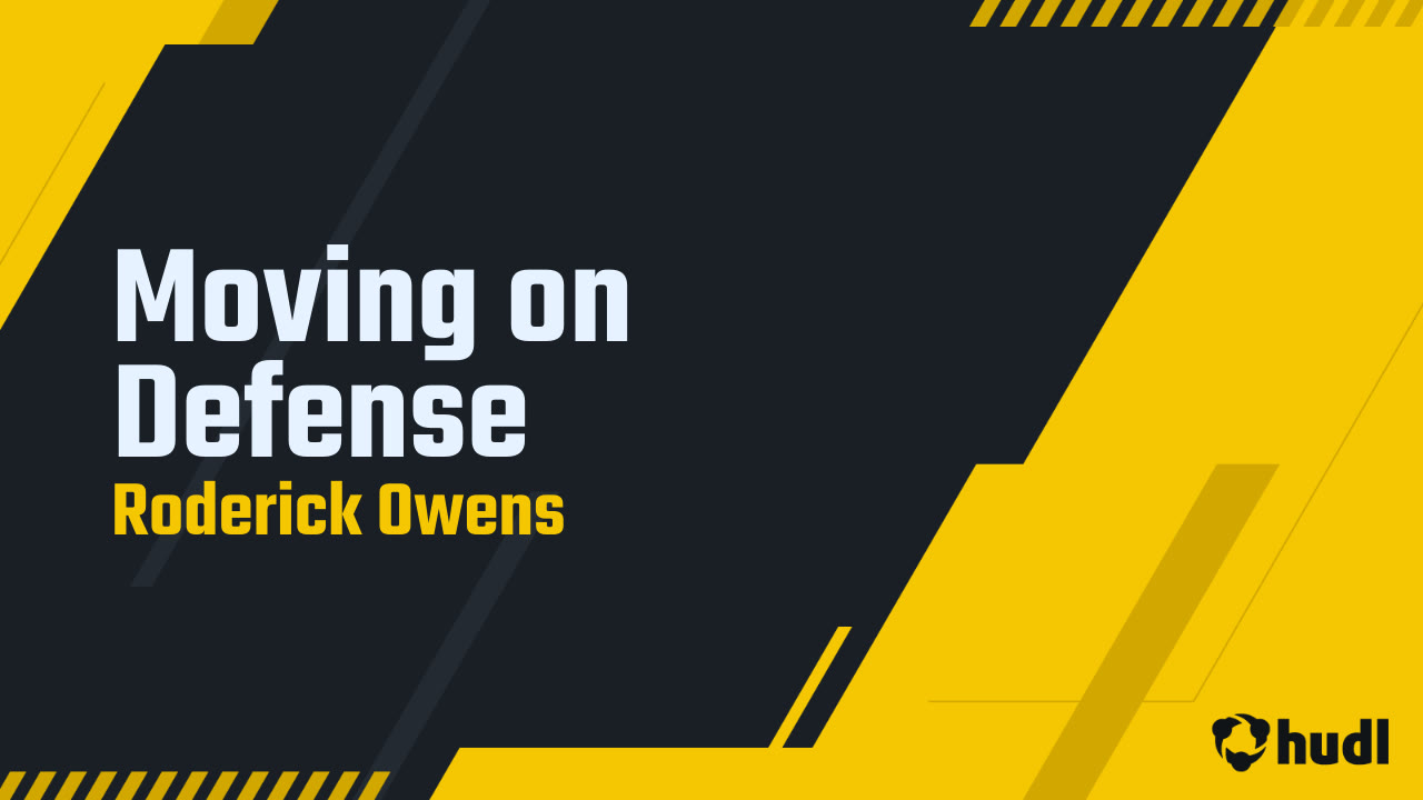 Moving on Defense - Roderick Owens highlights - Hudl