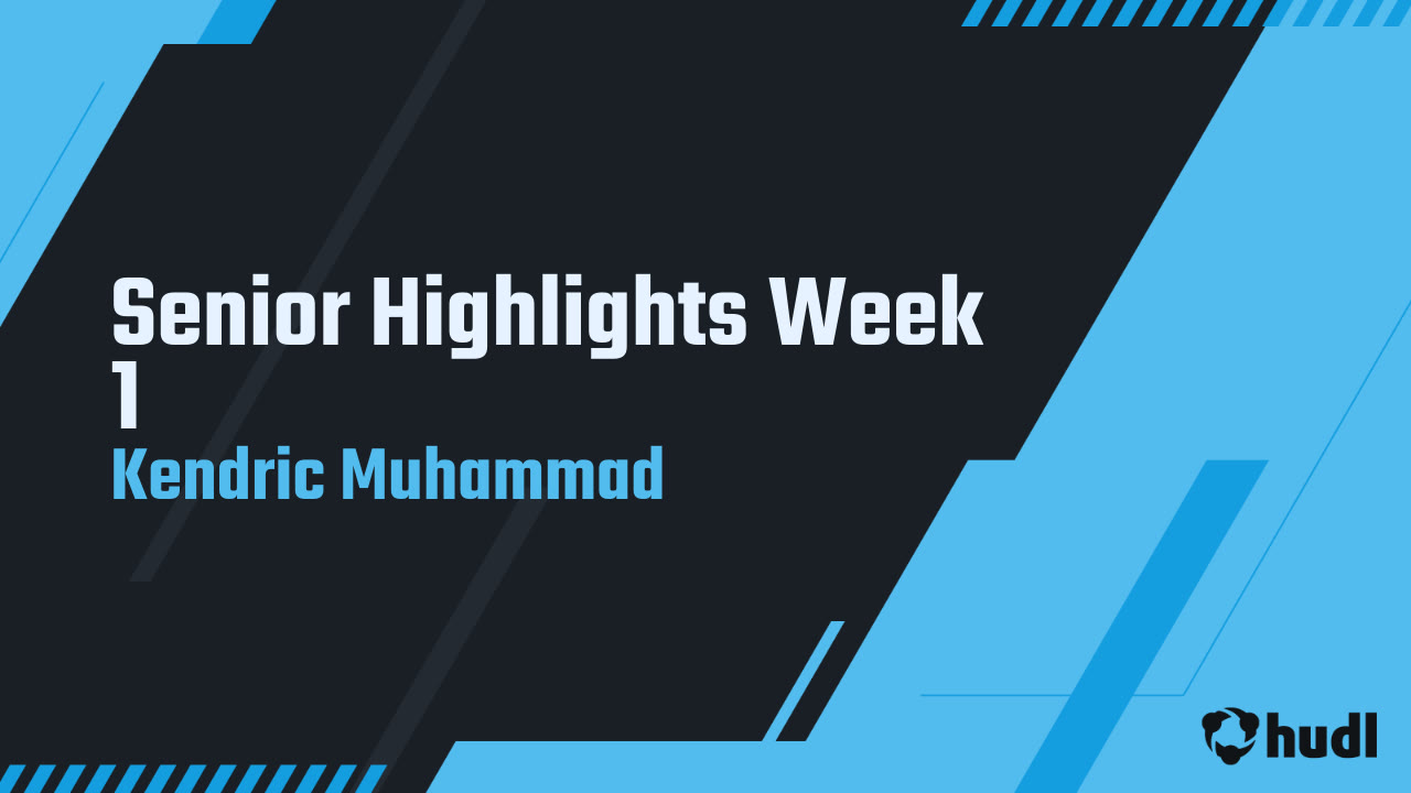 Senior Highlights Week 1 - Kendric Muhammad highlights - Hudl