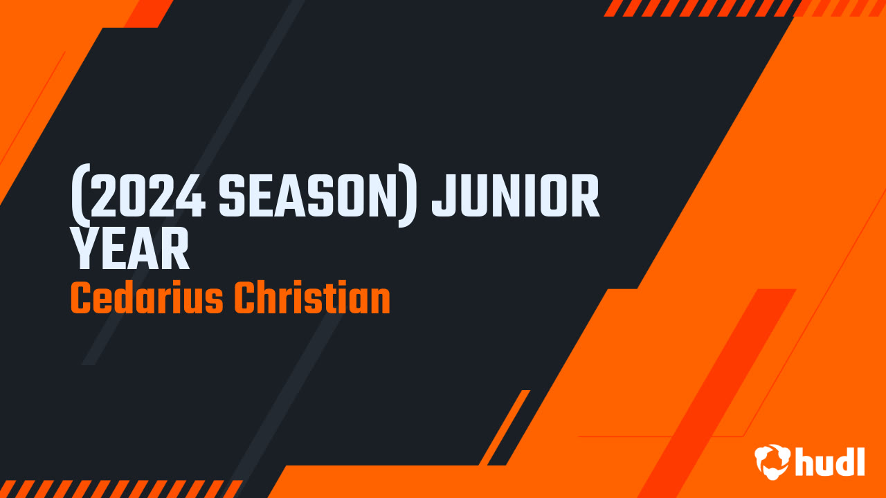(2024 SEASON) JUNIOR YEAR - Cedarius Christian highlights - Hudl