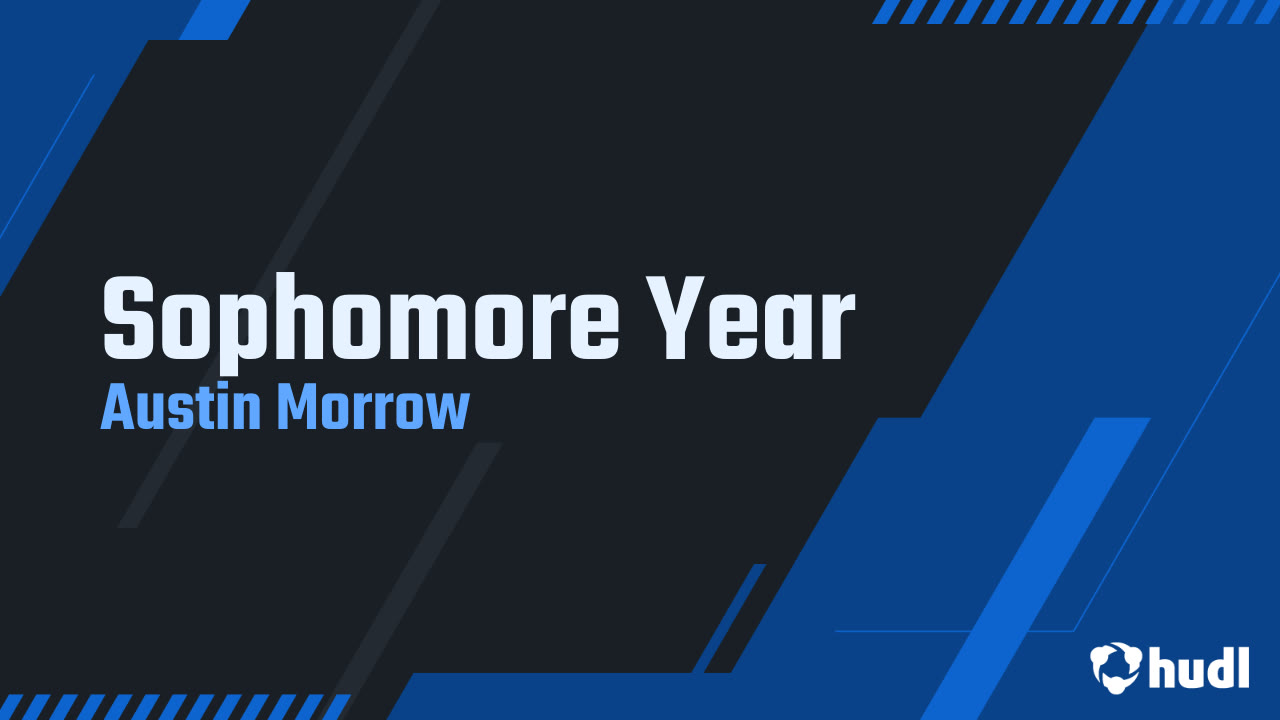 Sophomore Year - Austin Morrow highlights - Hudl