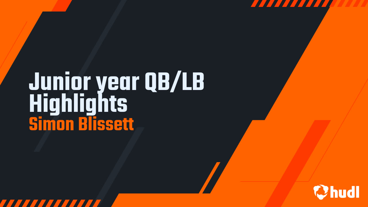 Junior year QB/LB Highlights - Simon Blissett highlights - Hudl