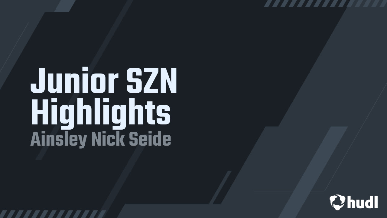 Junior SZN Highlights - Ainsley Nick Seide highlights - Hudl