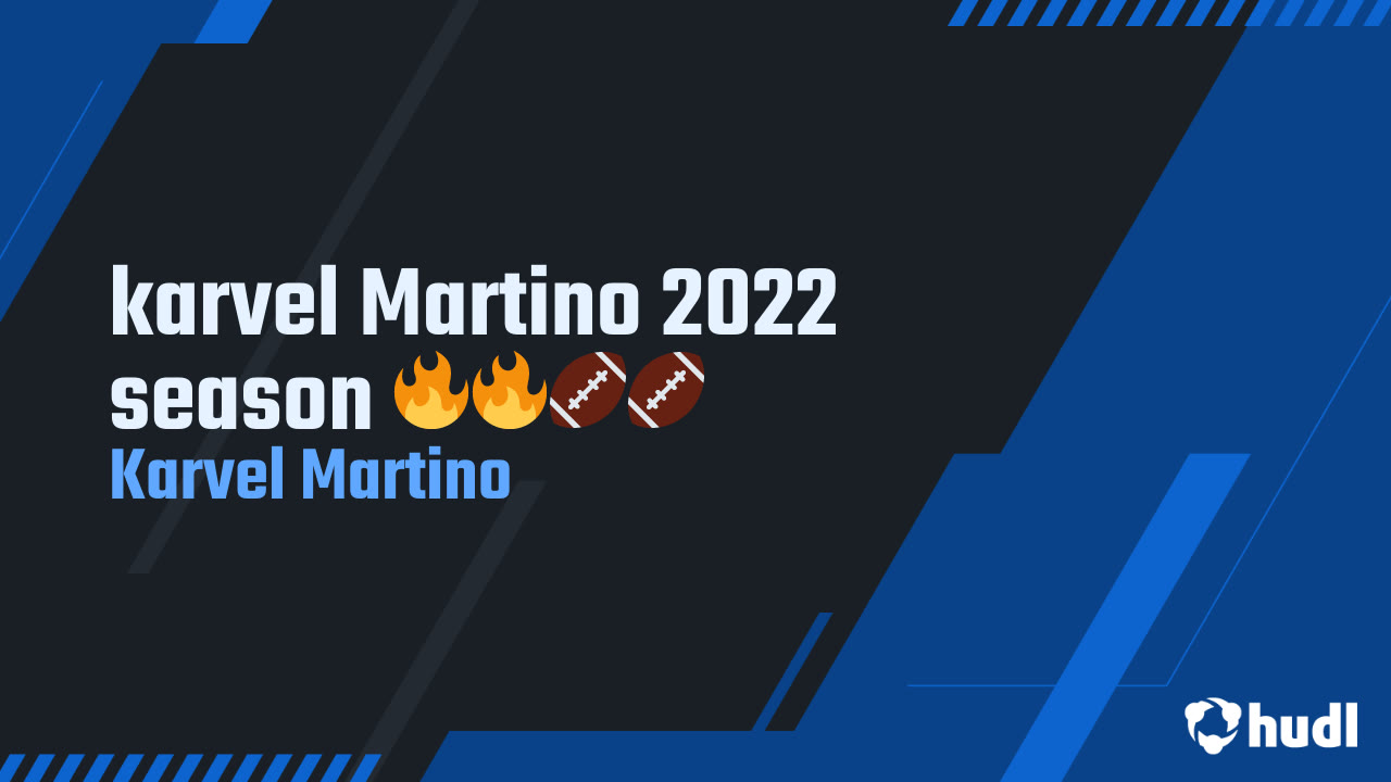 karvel Martino 2022 season - Karvel Martino highlights - Hudl