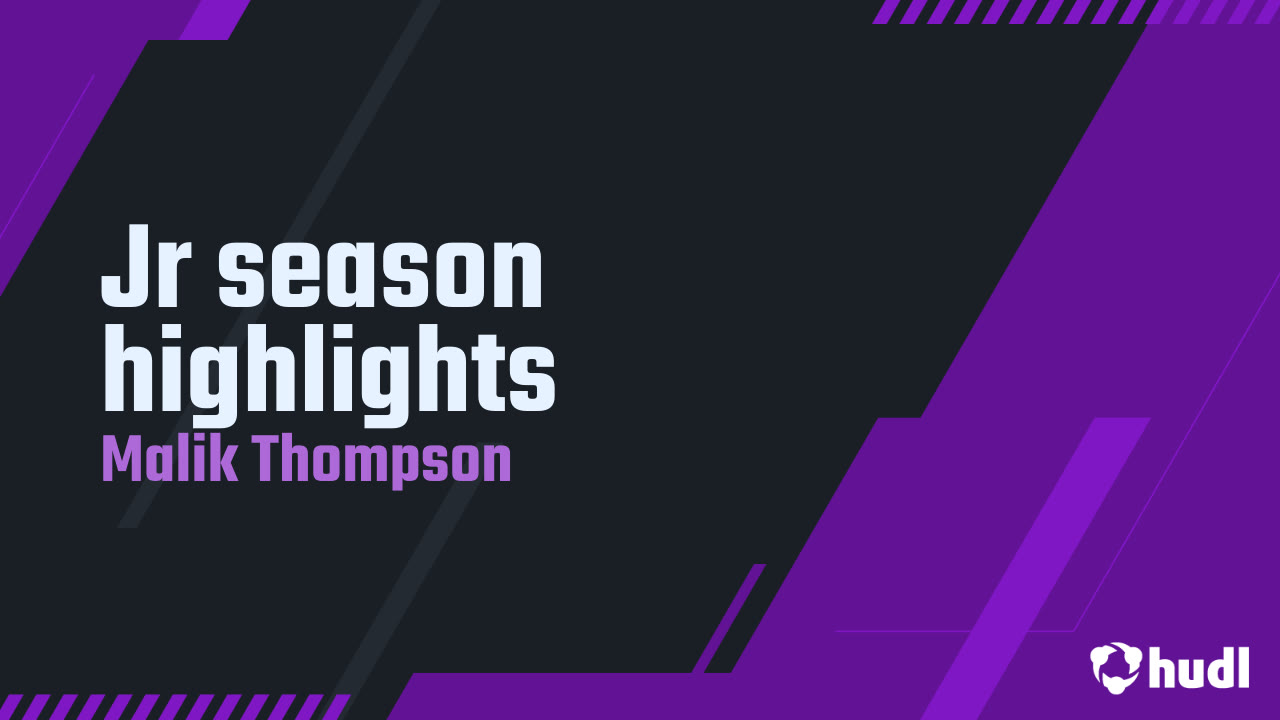 Jr season highlights - Malik Thompson highlights - Hudl