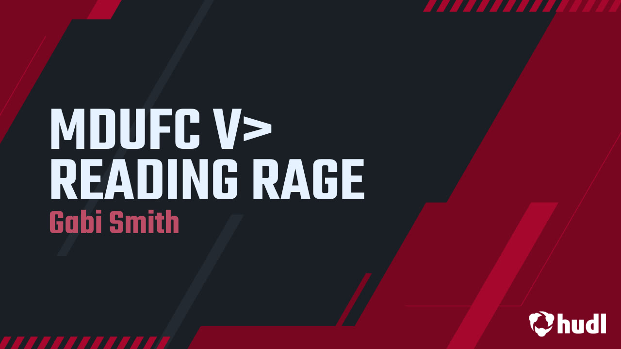 MDUFC V> READING RAGE - Gabi Smith highlights - Hudl