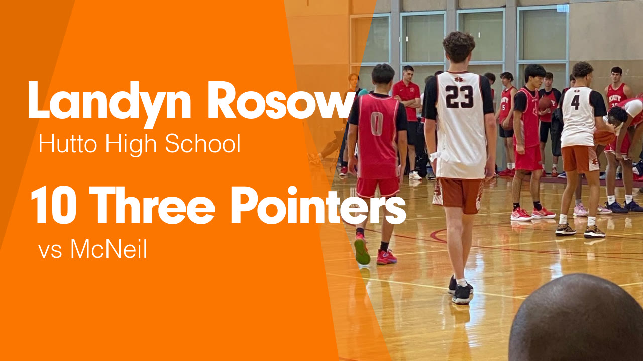 10 Three Pointers vs McNeil - Landyn Rosow highlights - Hudl