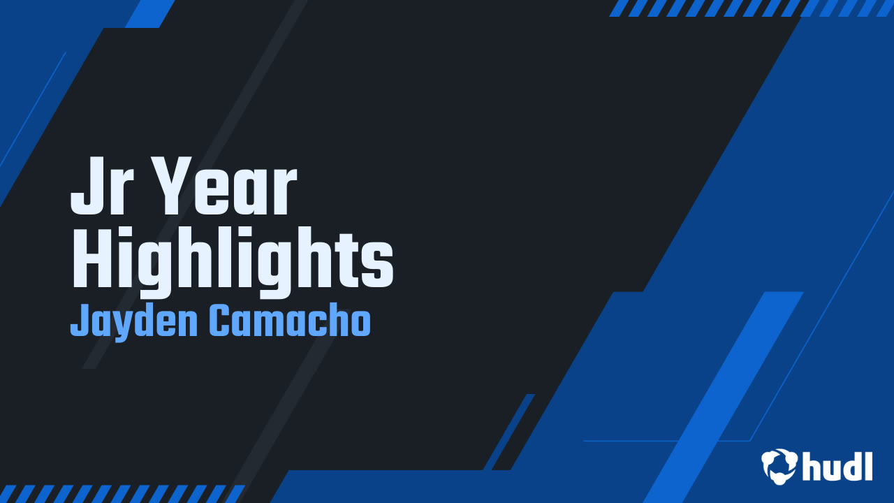 Jr Year Highlights - Jayden Camacho highlights - Hudl