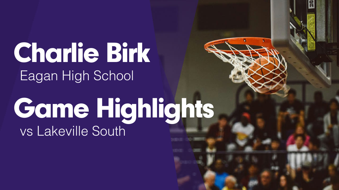 Game Highlights vs Lakeville South - Charlie Birk highlights - Hudl