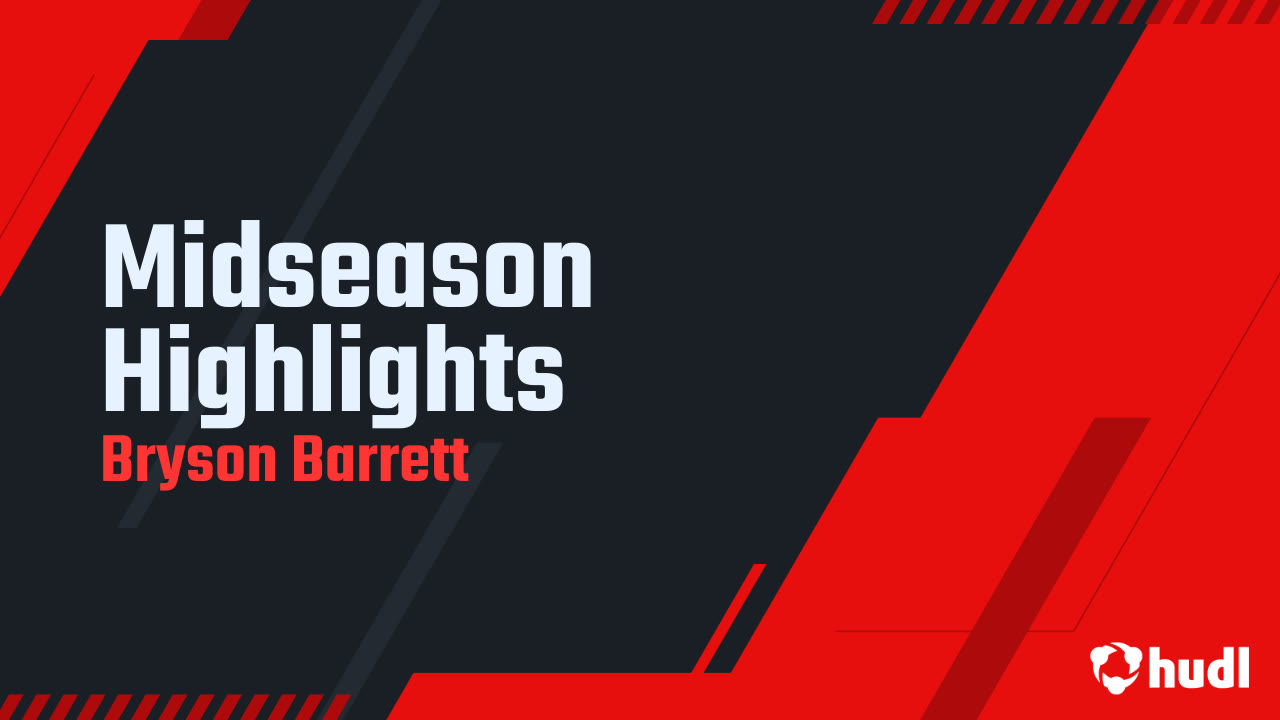 Midseason Highlights - Bryson Barrett highlights - Hudl