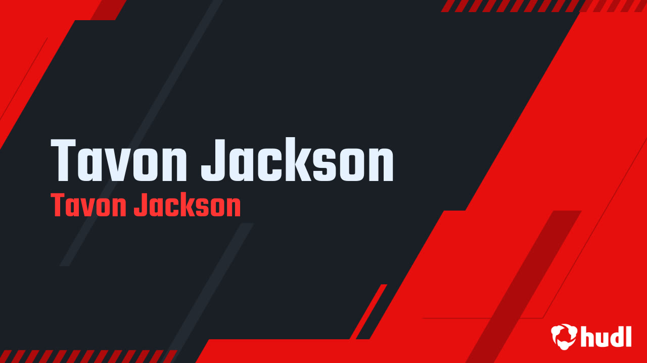 Tavon Jackson - Tavon Jackson highlights - Hudl