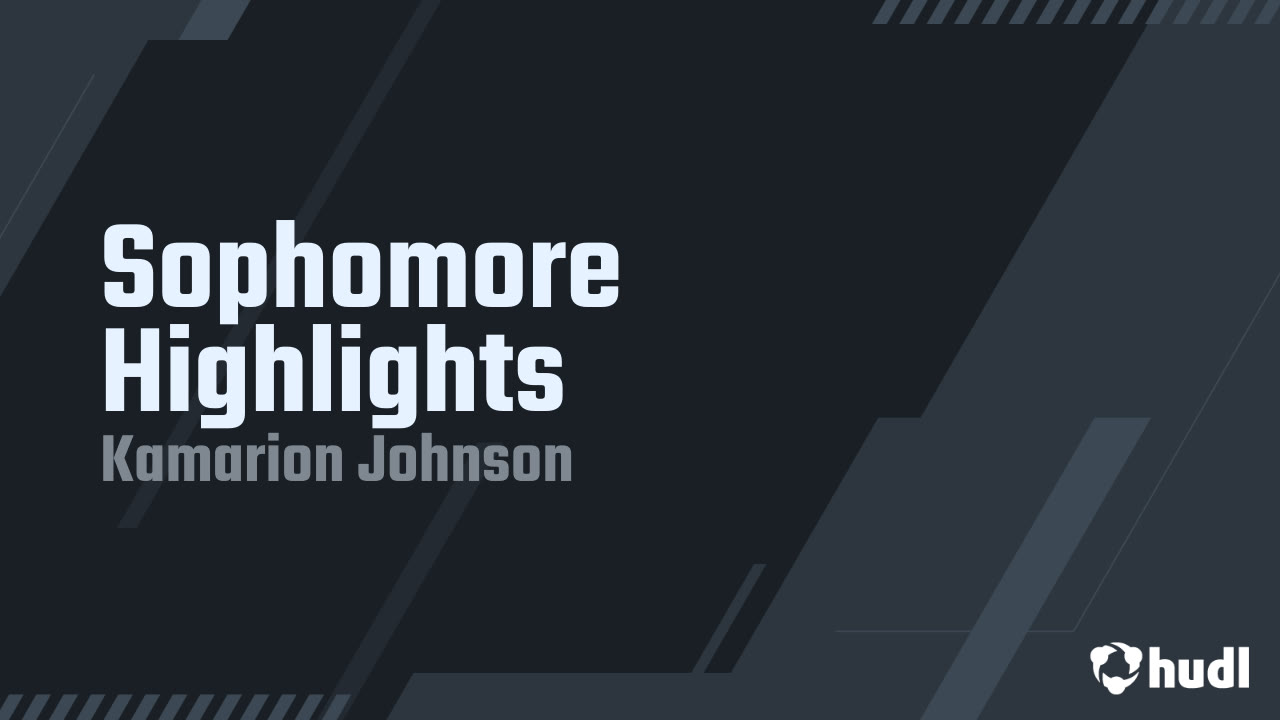 Sophomore Highlights 料 - Kamarion Johnson highlights - Hudl