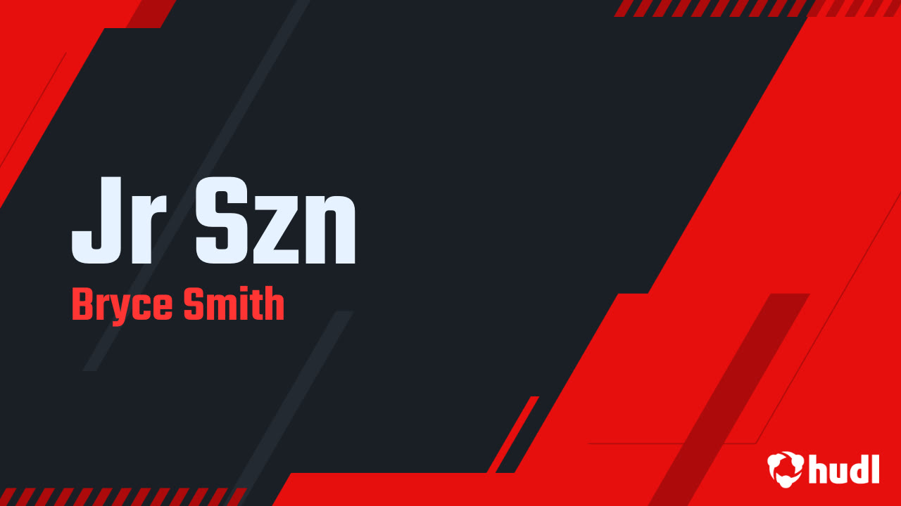 Jr Szn - Bryce Smith highlights - Hudl