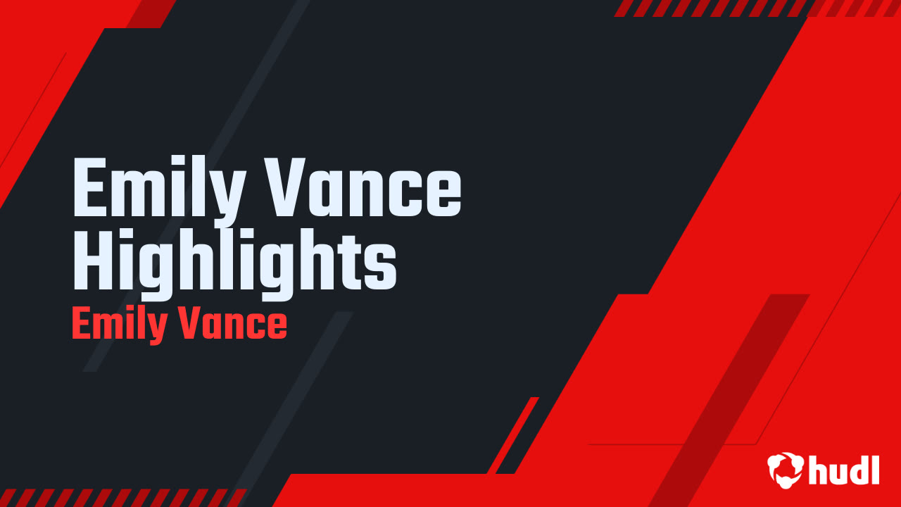 Emily Vance Highlights - Emily Vance highlights - Hudl