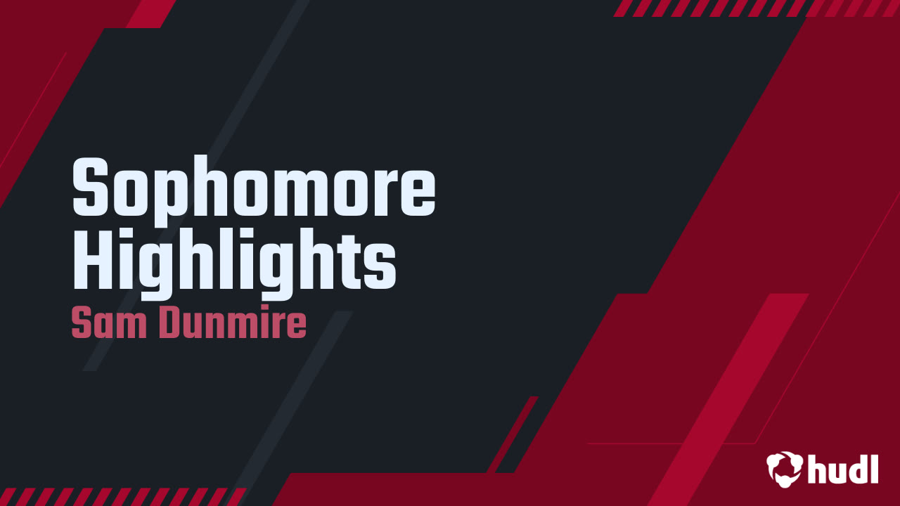 Sophomore Highlights - Sam Dunmire highlights - Hudl