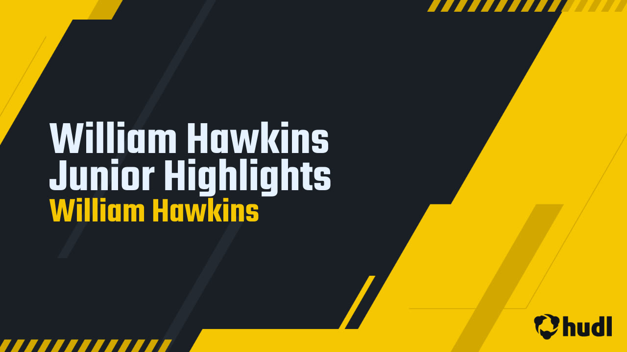 William Hawkins Junior Highlights - William Hawkins highlights - Hudl