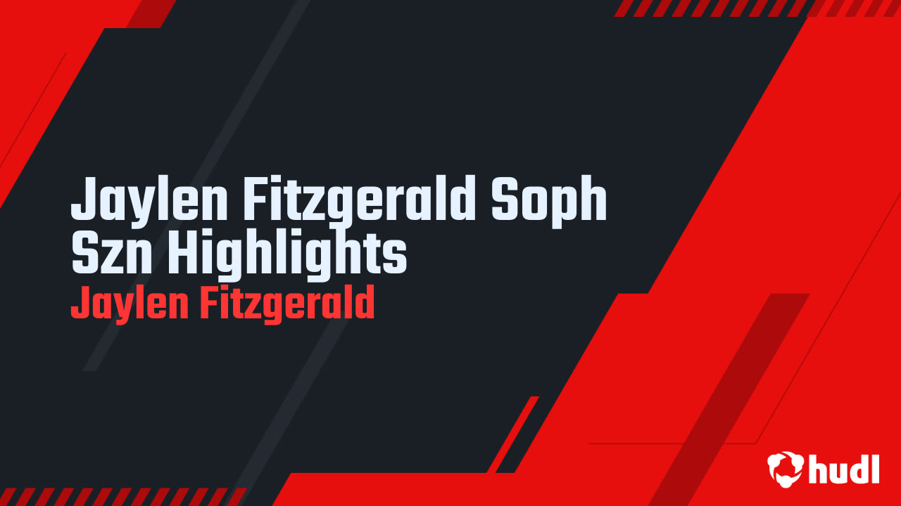 Jaylen Fitzgerald Soph Szn Highlights - Jaylen Fitzgerald highlights - Hudl