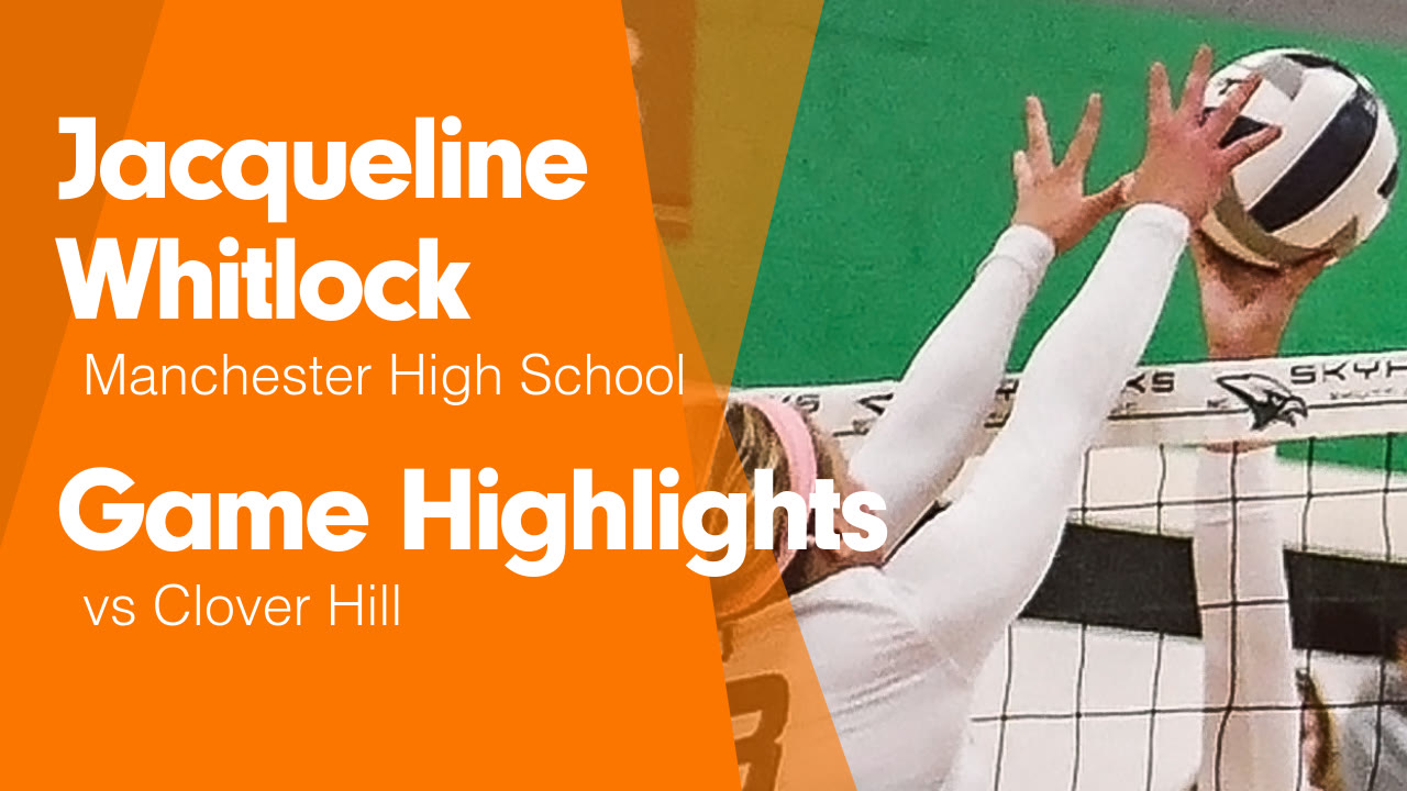 Game Highlights vs Clover Hill - Jacqueline Whitlock highlights - Hudl