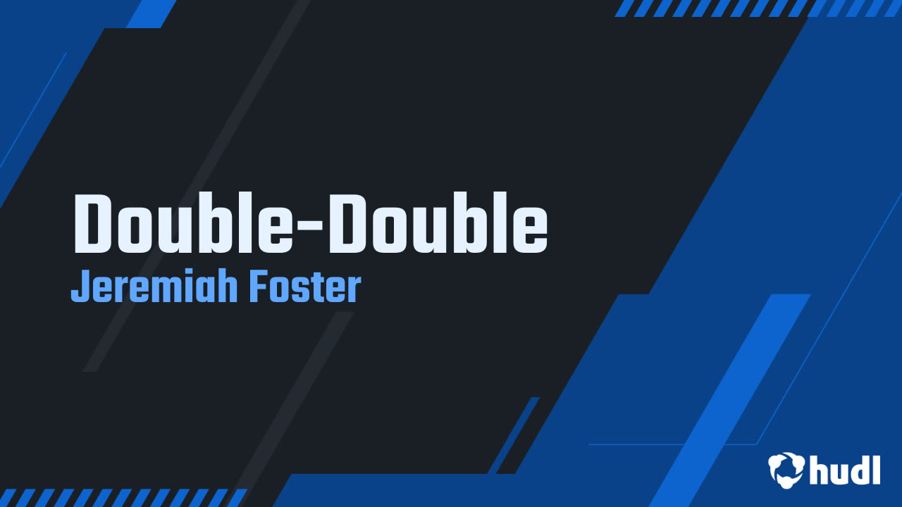 Double-Double - Jeremiah Foster highlights - Hudl