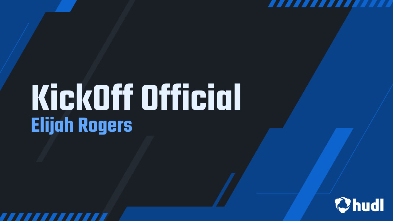 KickOff Official - Ejay Rogers highlights - Hudl