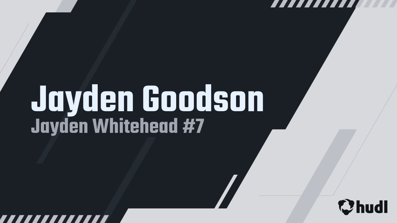 Jayden Goodson - Jayden Goodson highlights - Hudl